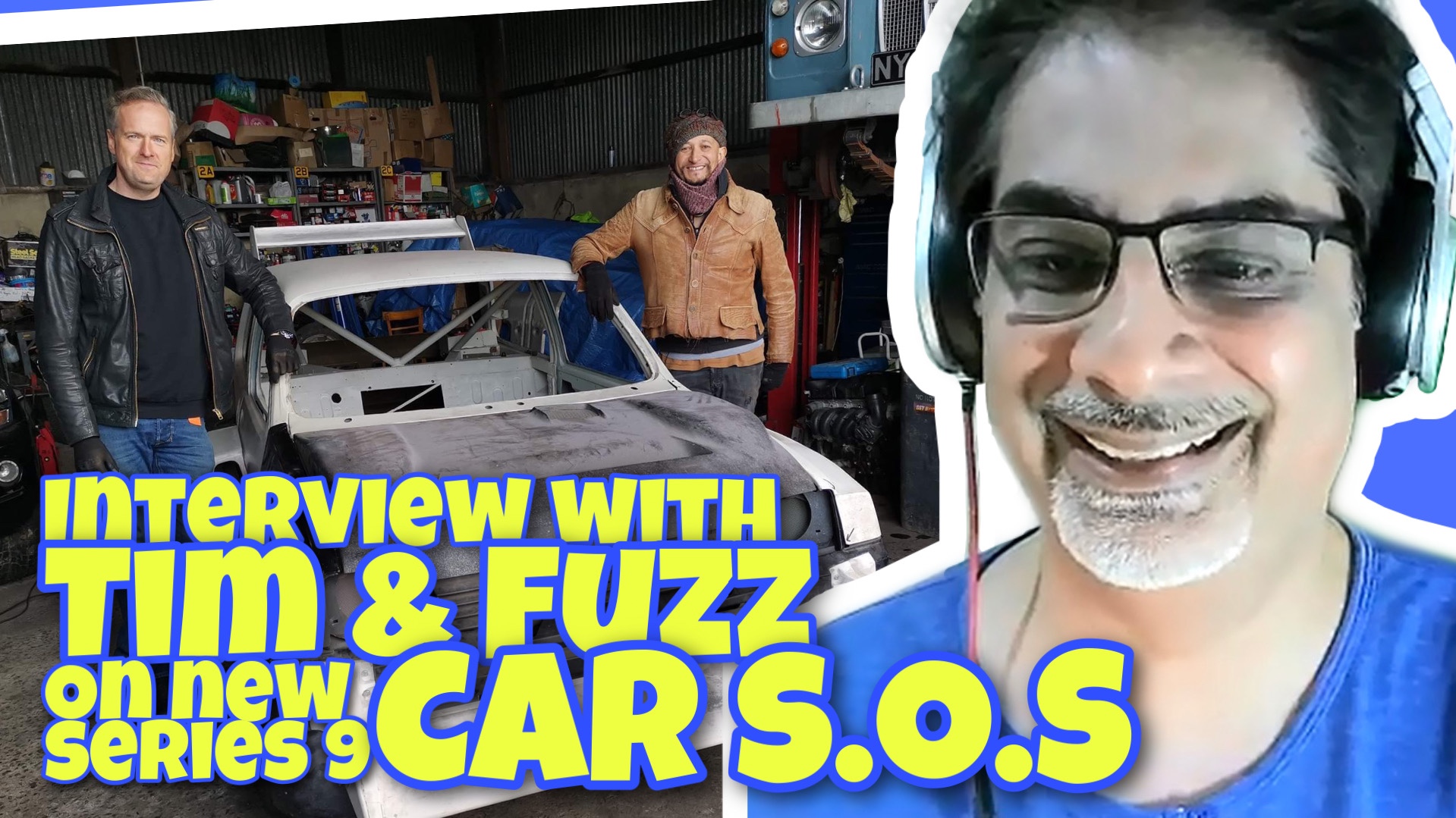 Car SOS Interview: Tim Shaw & Fuzz Townshend [on new Series 9] – Brown ...
