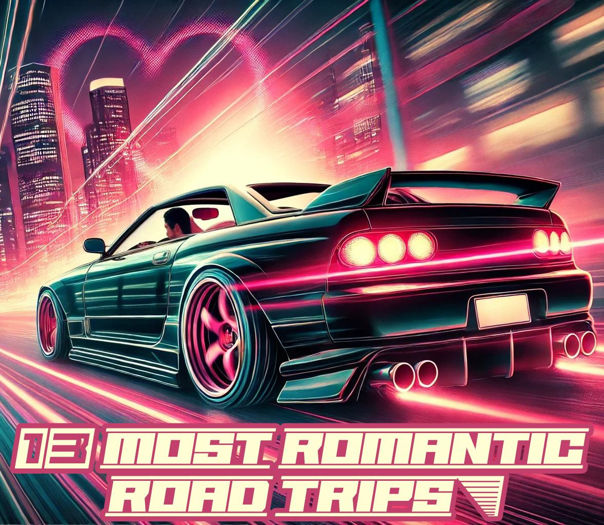 13 Most Romantic Road Trips in the World! – Brown Car Guy