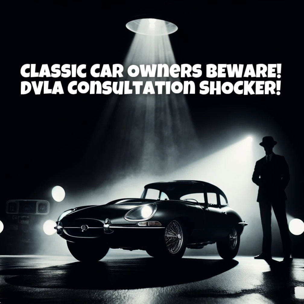 Classic Car Owners BEWARE! DVLA’s Consultation Could Change EVERYTHING ...